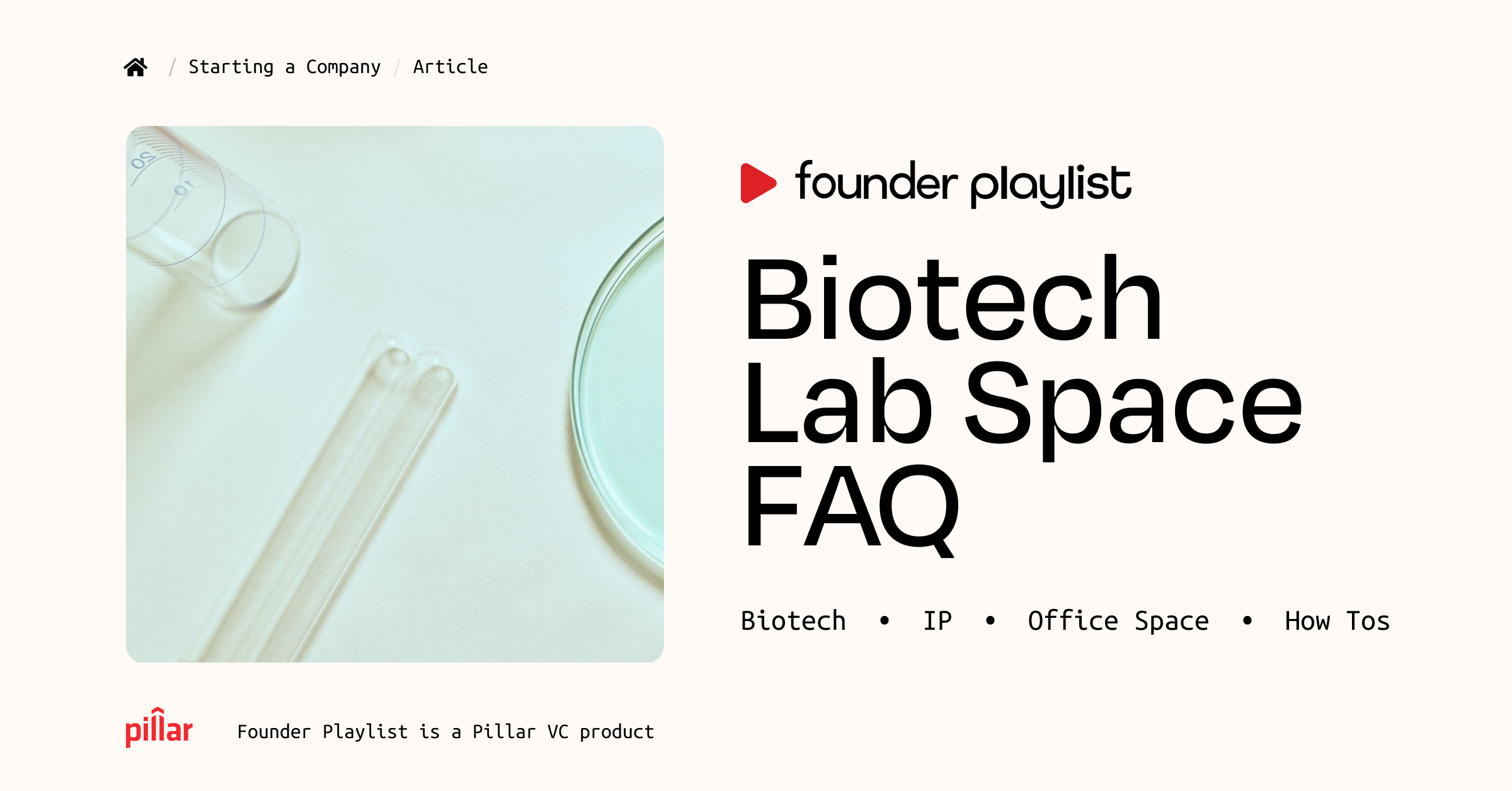Biotech Lab Space FAQ - Founder Playlist