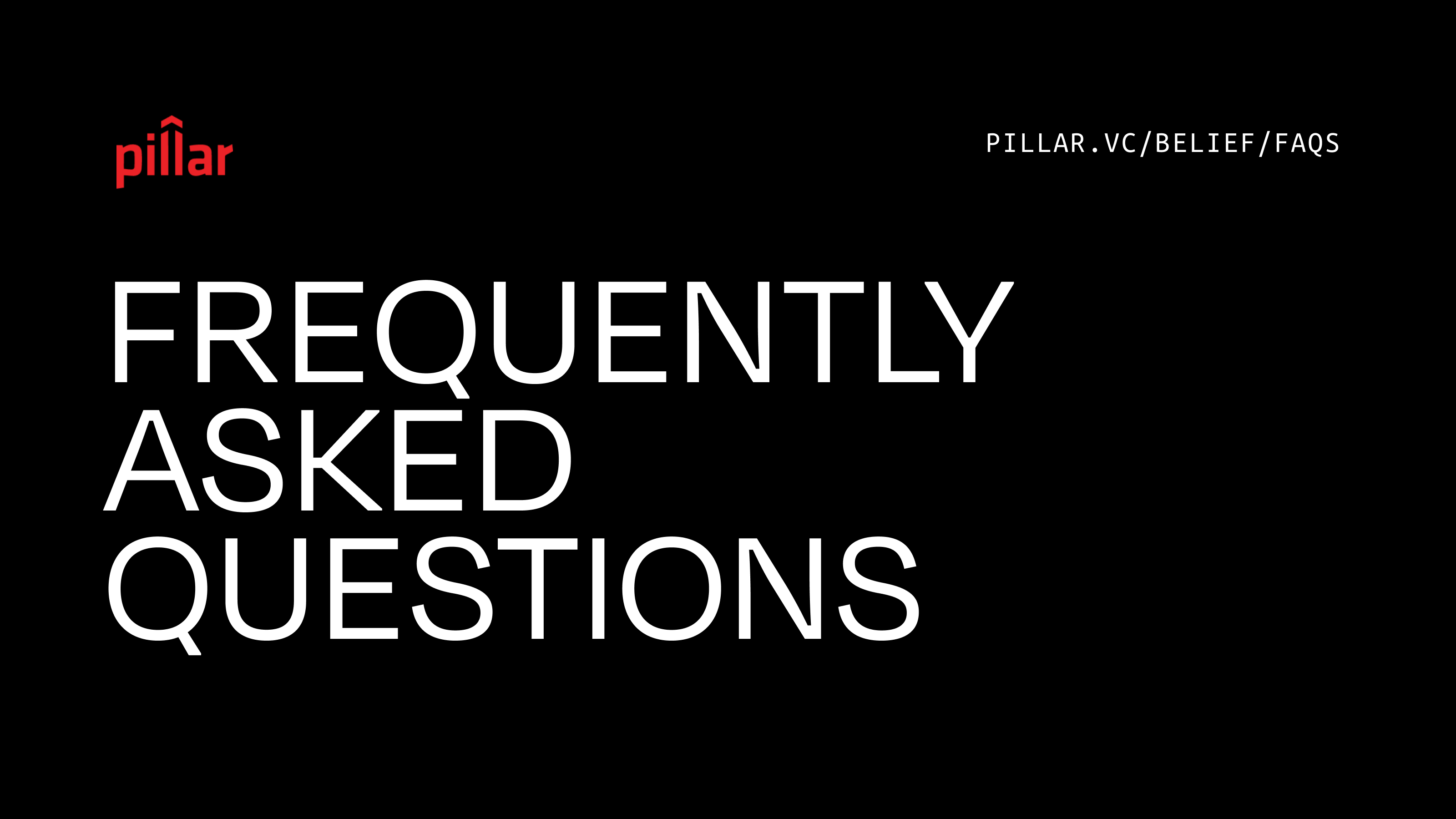 FAQs - Pillar VC