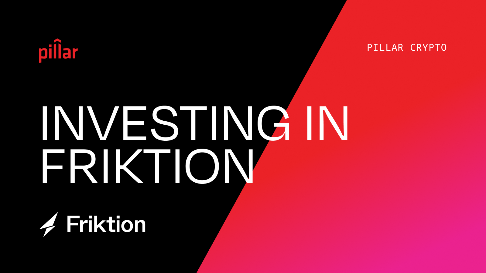 Investing in Friktion | News | Pillar VC
